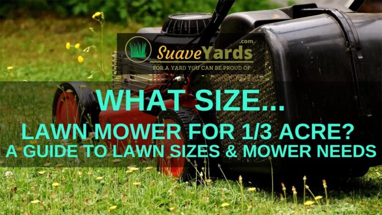 What Size Lawn Mower For 1/3 Acre? A (Complete) Guide to Lawn Sizes and ...